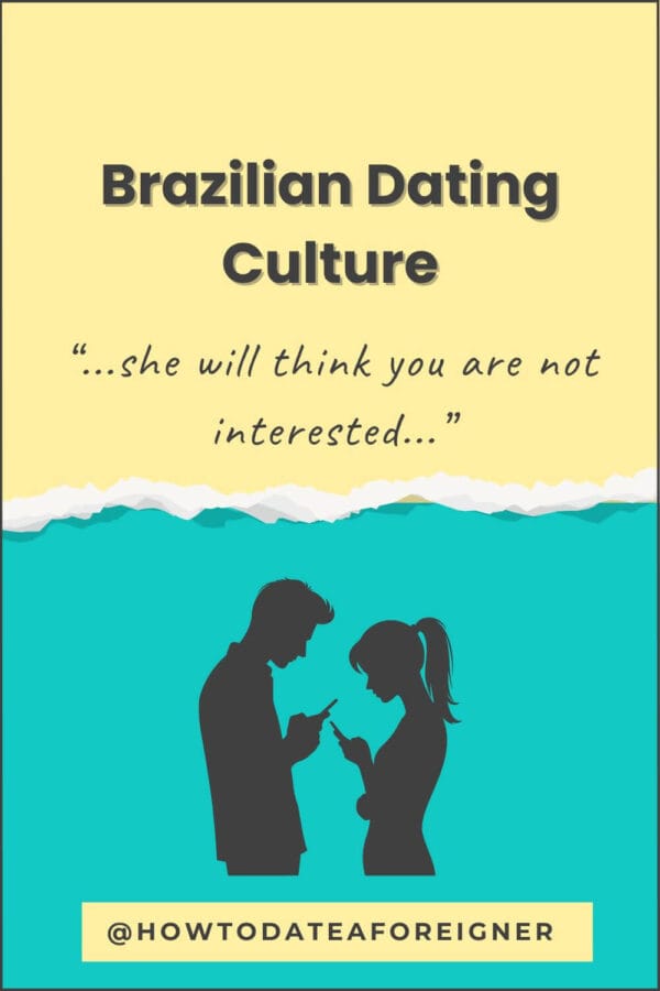 Dating in Brazilian Culture ... "she will think you are not interested"